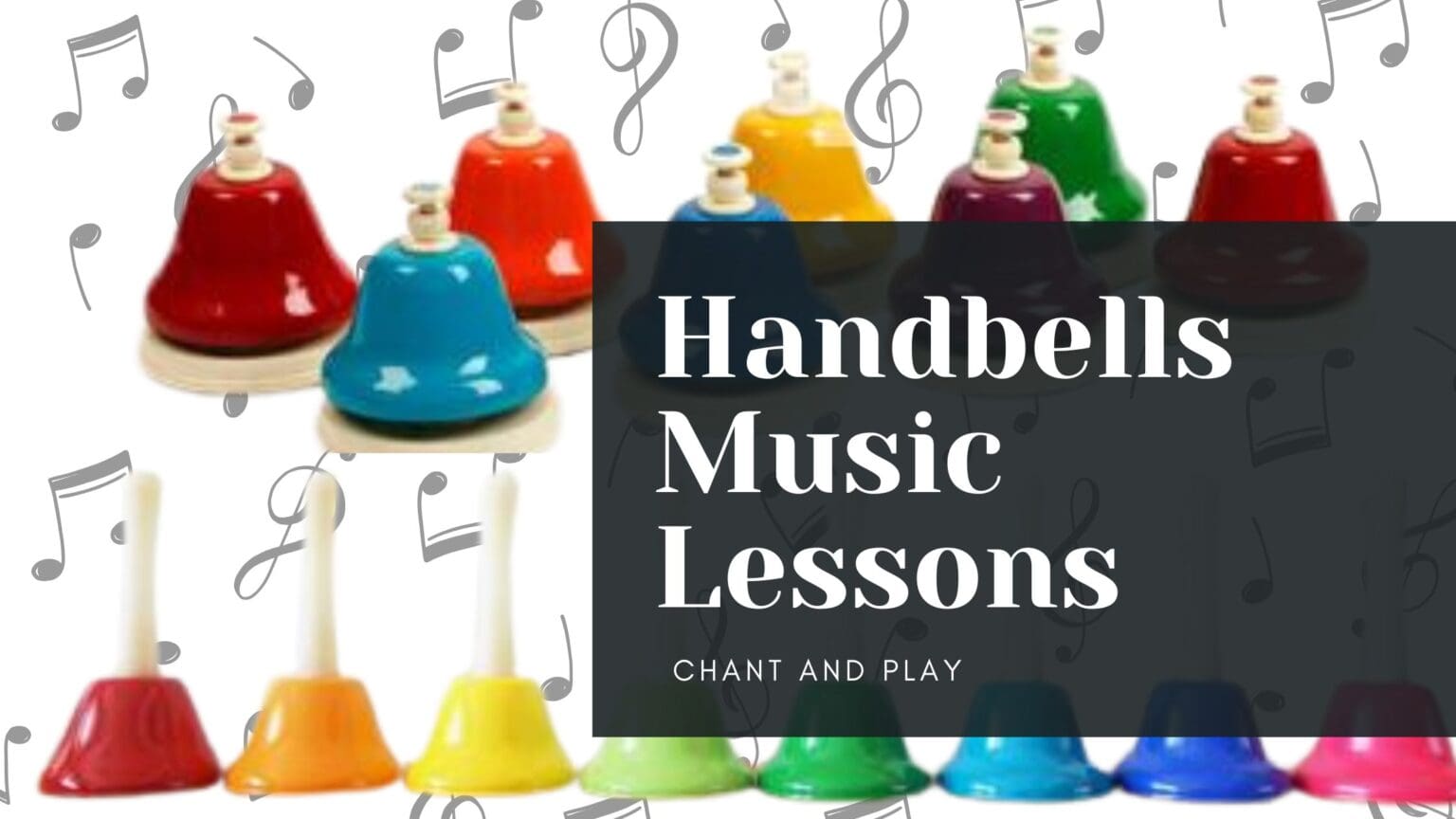 Handbells Music Lessons - Chant And Play